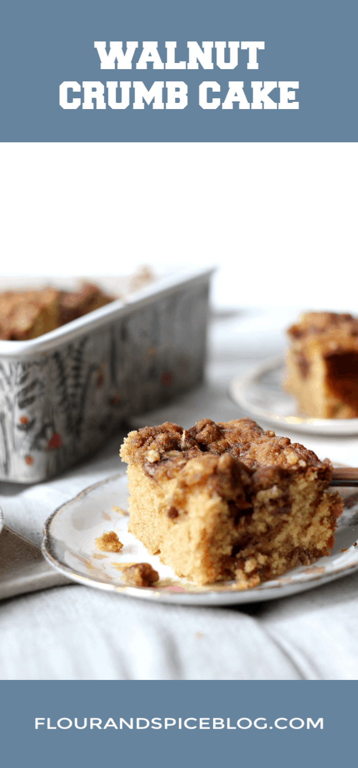 Walnut Crumb Cake - Flour & Spice
