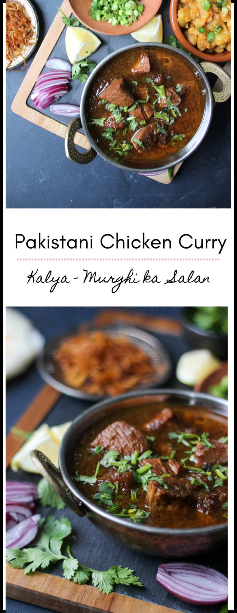 Chicken Kalia or Salan - Pakistani Chicken Curry - Flour & Spice