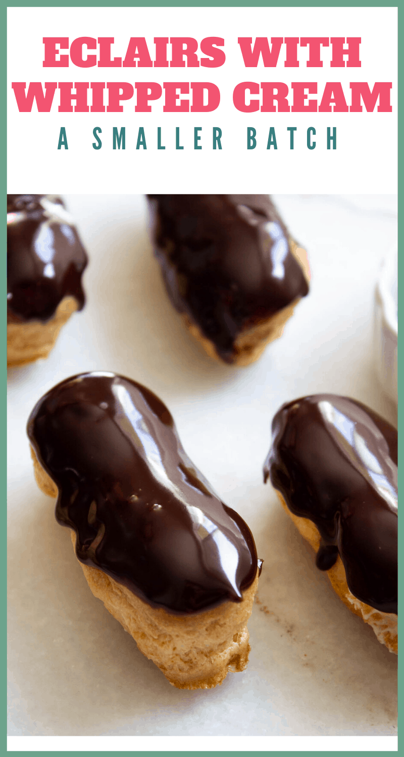 Eclairs With Whipped Cream (Smaller Batch) - Flour & Spice